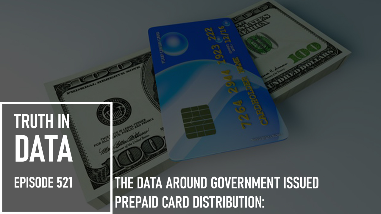 The Data Around Government Issued Prepaid Card Distribution ...