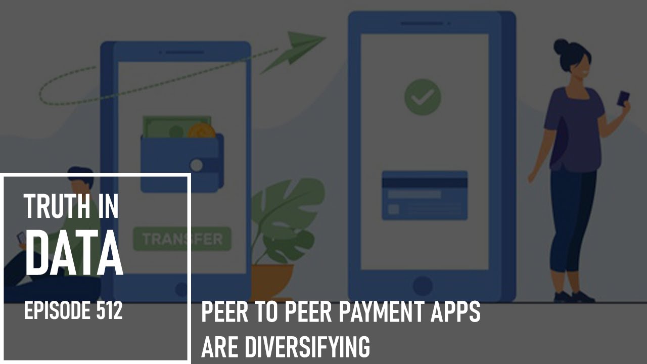 Peer to Peer Payment Apps are Diversifying: - PaymentsJournal