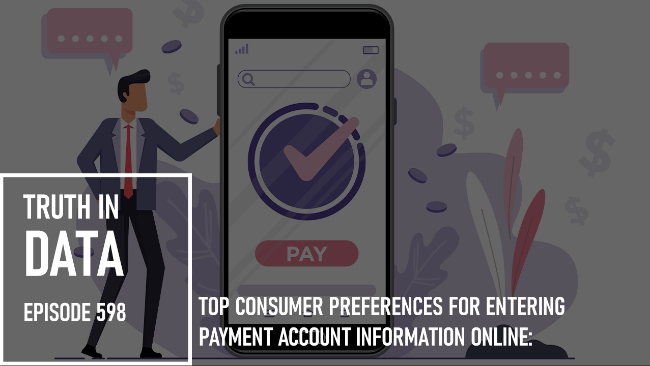 Top Consumer Preferences for Entering Payment Account Information ...