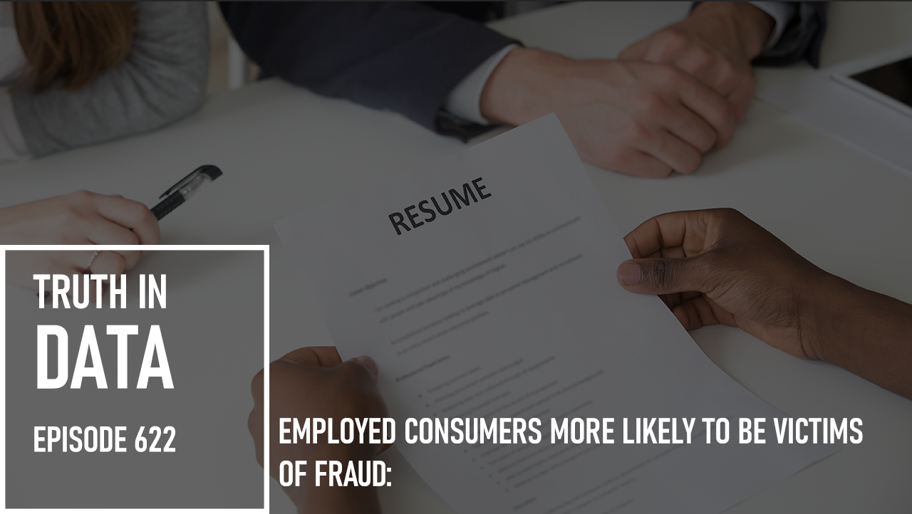 Employed Consumers More Likely to Be Victims of Fraud: - PaymentsJournal