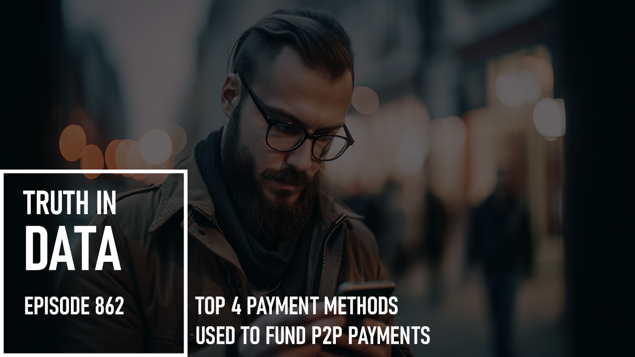 What Payment Methods Are Used to Fund P2P Payments? - PaymentsJournal